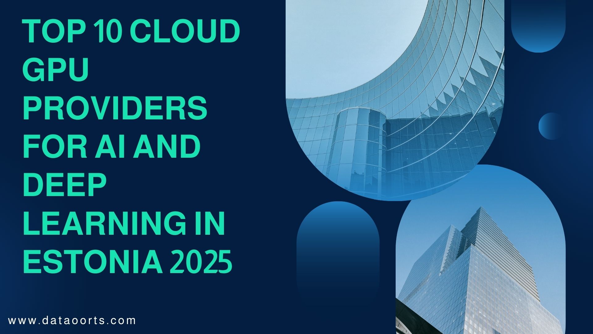 Top 10 Cloud GPU Providers for AI and Deep Learning in Estonia - GPU Cloud