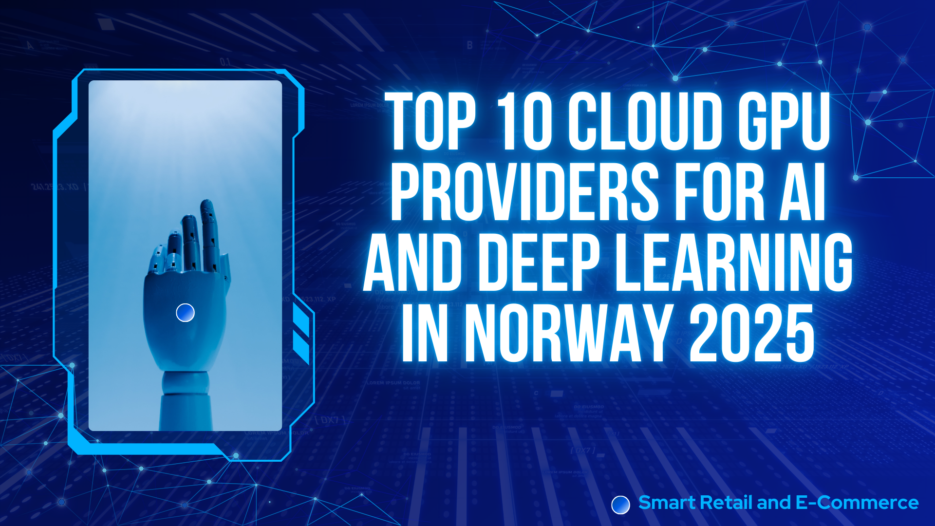 Top 10 Cloud GPU Providers for AI and Deep Learning in Norway (2025 Guide) - GPU Cloud
