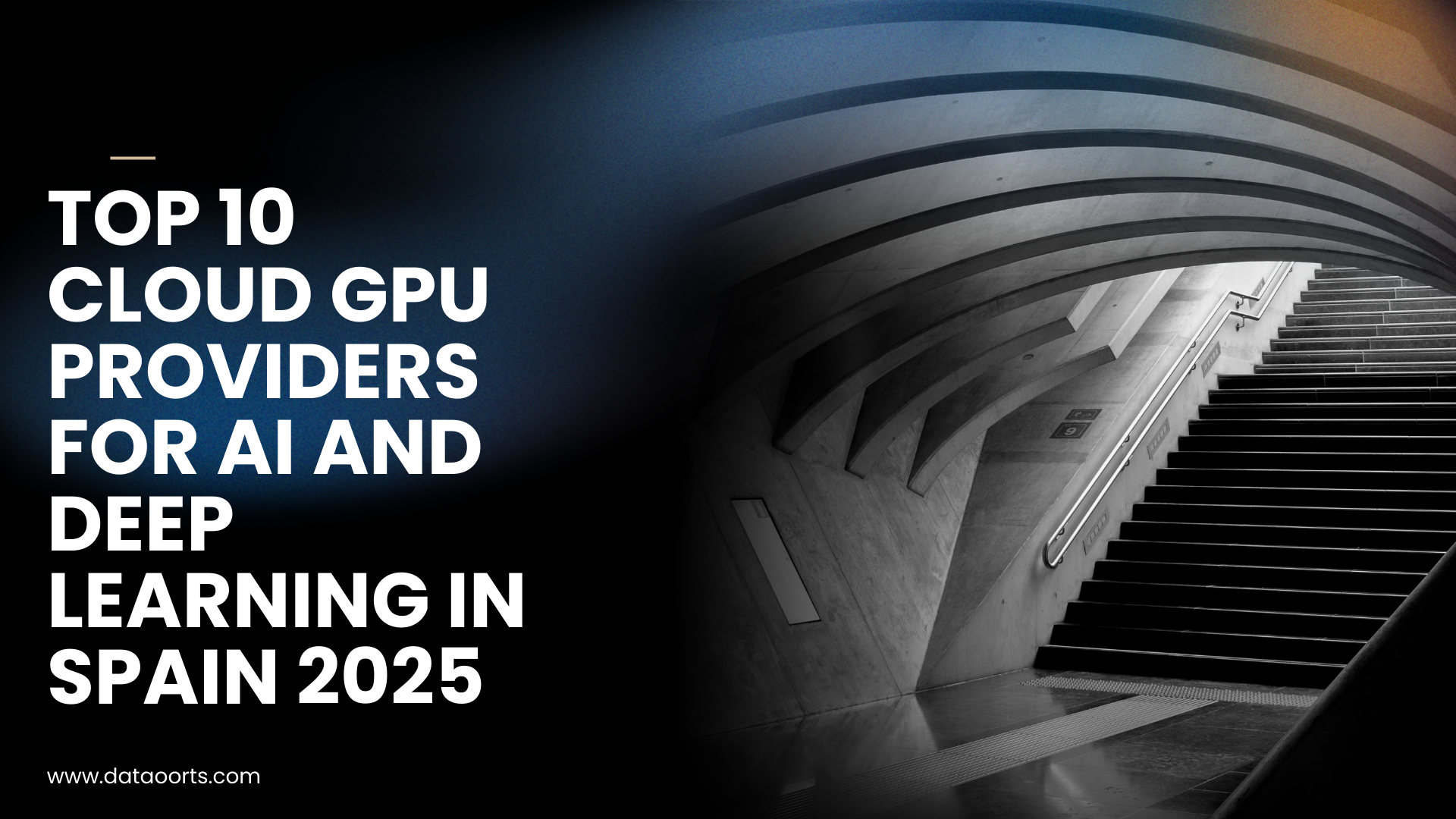 Top 10 Cloud GPU Providers for AI and Deep Learning in Spain 2025 - GPU Cloud